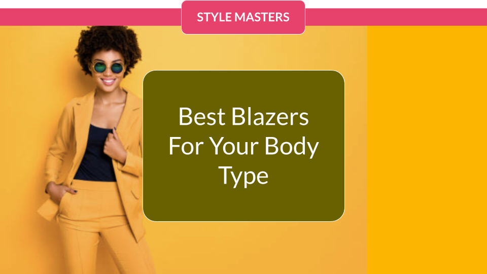 Best Blazers And Jackets For Your Body Shape
