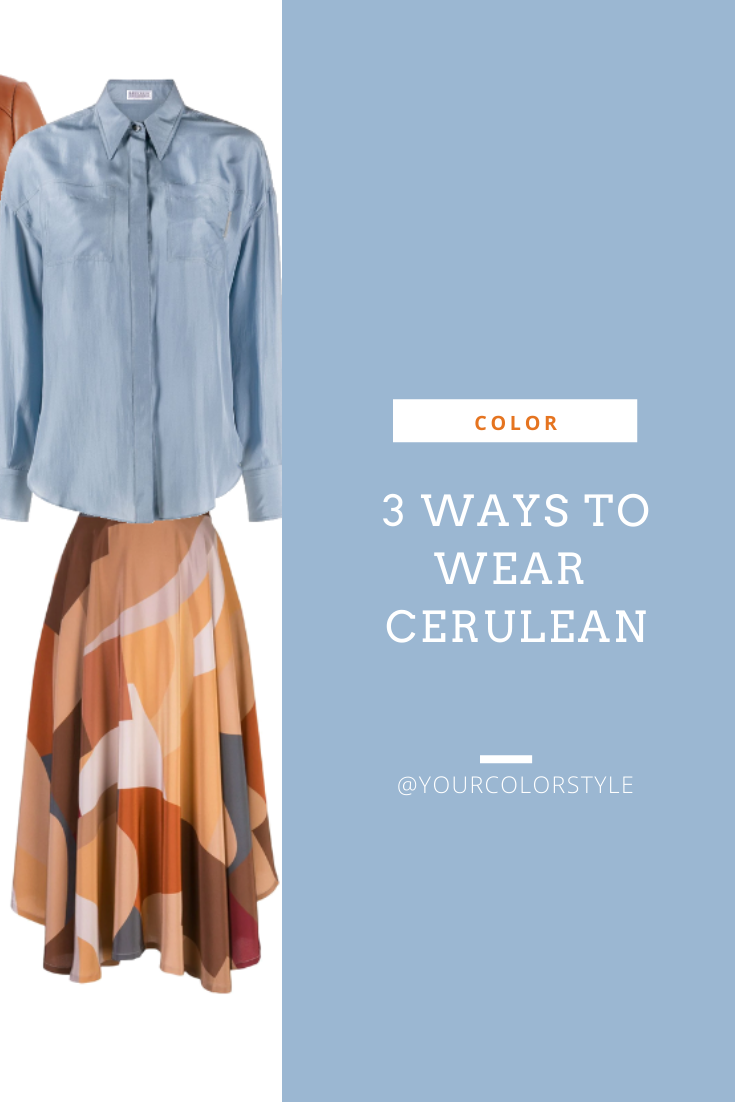 How to Wear Cerulean - 3 Outfit Ideas