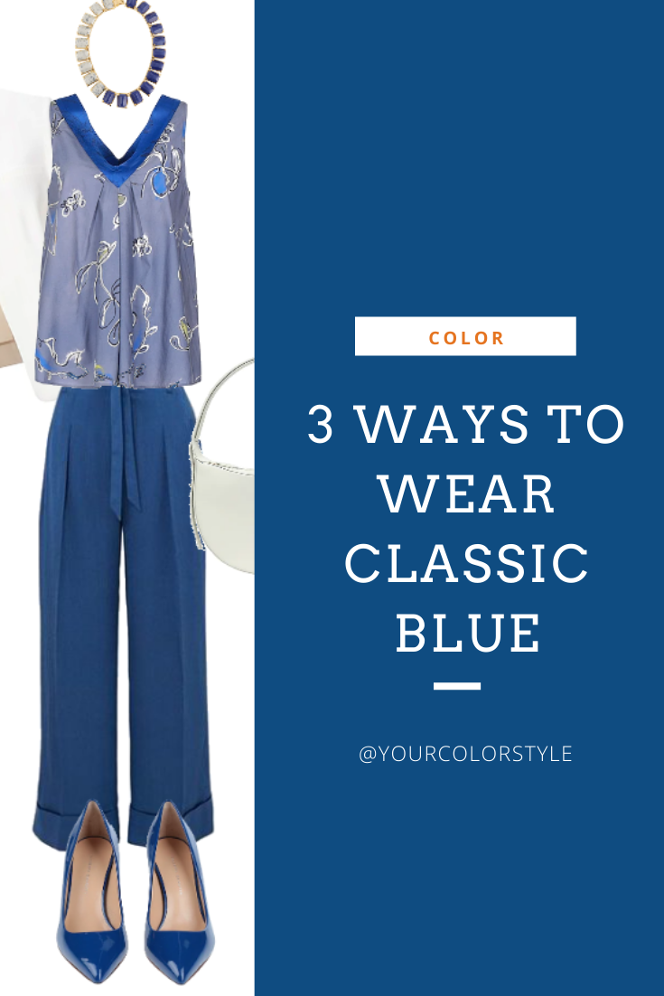 How To Wear Classic Blue - 3 Outfit Ideas